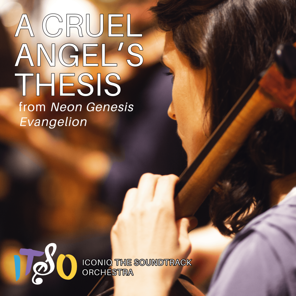 A Cruel Angel's Thesis - iconiQ The Soundtrack Orchestra